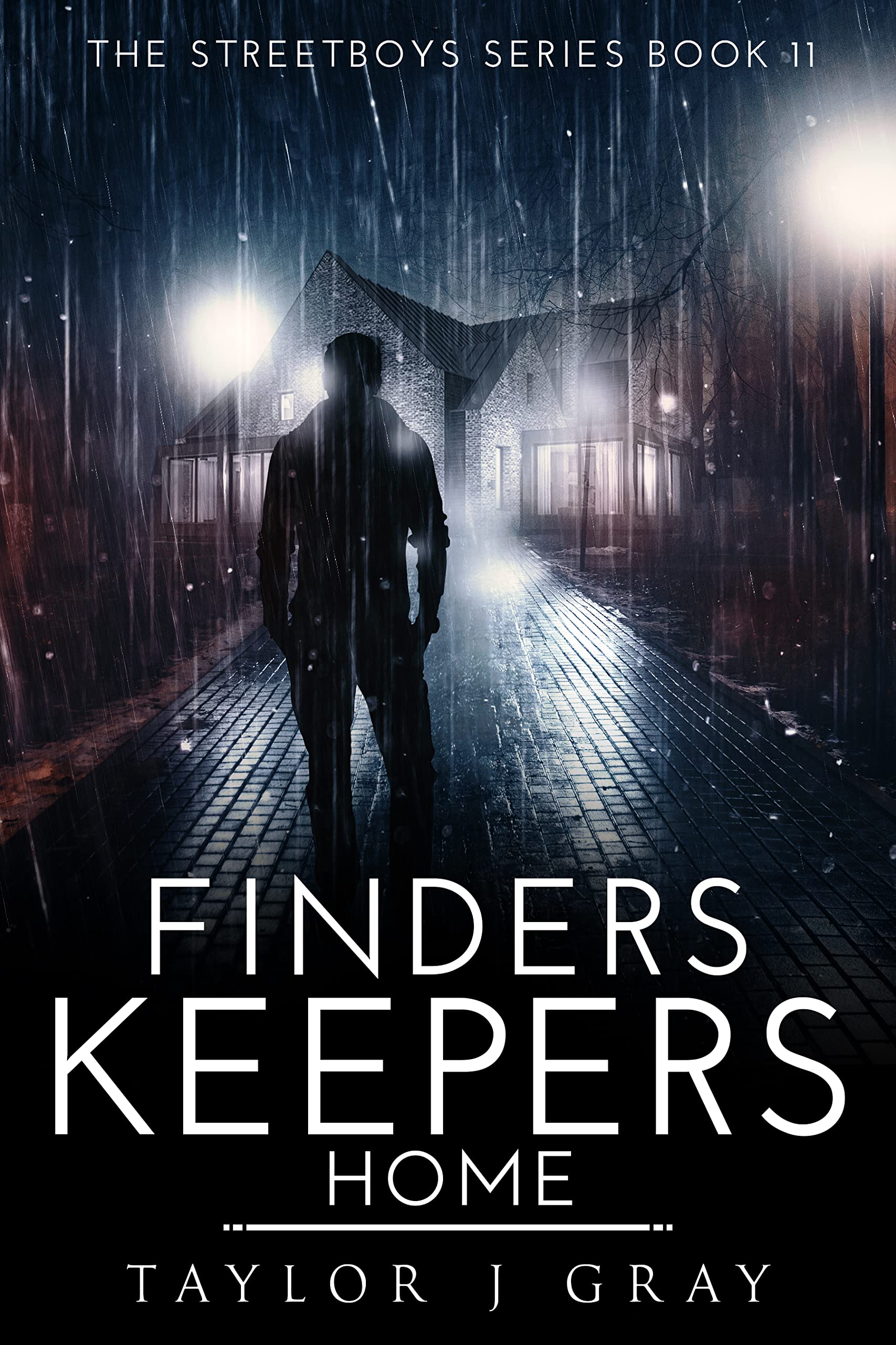 Finders Keepers: Home (Streetboys #11) by Taylor J. Gray | Goodreads