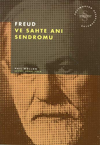Freud Ve Sahte AnI; Sendromu by Phil Mollon | Goodreads