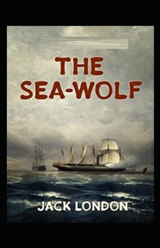 The Sea-Wolf Annotated by Jack London | Goodreads