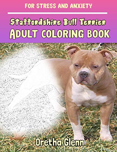 STAFFORDSHIRE BULL TERRIER Adult coloring book for stress and anxiety ...