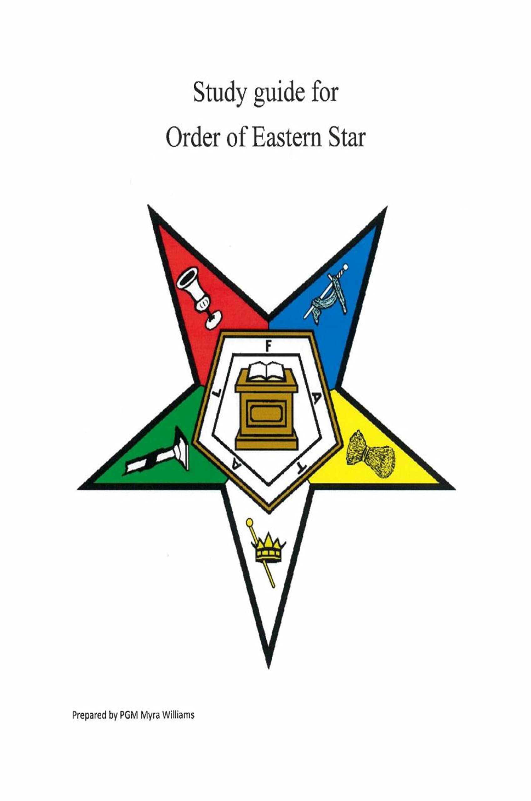 Study guide for Order of Eastern Star by Myra Williams | Goodreads