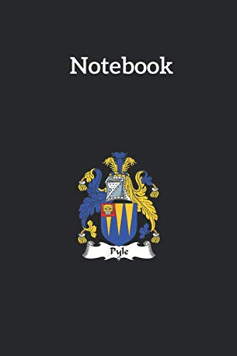 Notebook: Pyle Coat Of Arms Family CrestLined Pages Notebook Medium ...