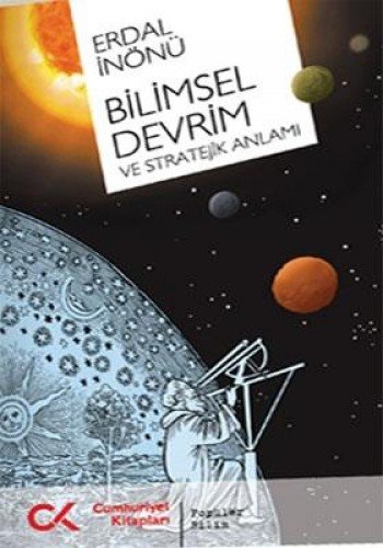 Bilimsel Devrim ve Stratejik Anlami by Erdal Inonu | Goodreads