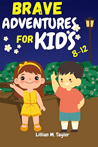 Brave Adventures: A Magical and Adventurous Motivational Book About the ...