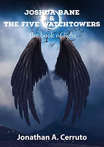 Joshua Bane and The Five Watchtowers: The Book of Light by Jonathan ...