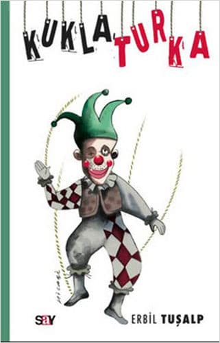 Kukla Turka by Erbil Tuşalp | Goodreads