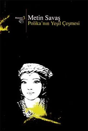 Polikanin Yesil Çesmesi by Metin Savaş | Goodreads