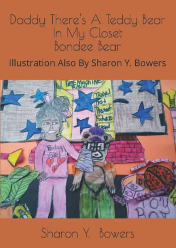 Daddy There's A Teddy Bear In My Closet (Bondee Bear) (Daddy There's A ...