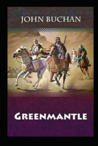 Greenmantle Annotated by John Buchan | Goodreads