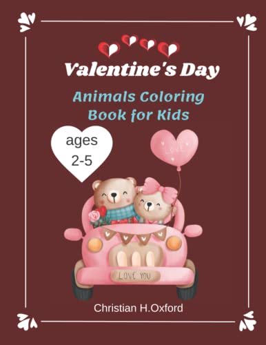 Valentine's Day Animals Coloring Book for Kids ages 2-5: Cute Animals ...