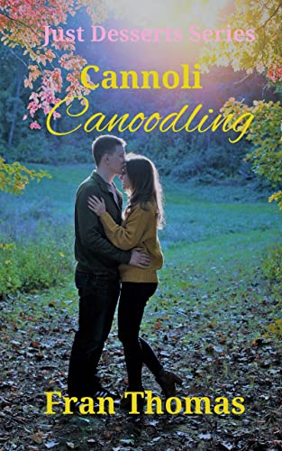 Cannoli Canoodling (Just Desserts) by Fran Thomas | Goodreads