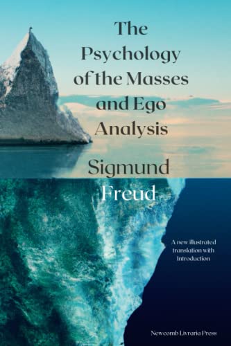 The Psychology of the Masses and Ego Analysis: A New Translation by ...