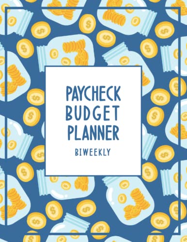 Paycheck Budget Planner: Biweekly Workbook for Income Budgeting - Bi ...