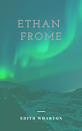 Ethan Frome (illustrated) by Edith Wharton | Goodreads