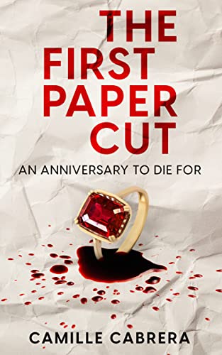 The First Paper Cut by Camille Cabrera | Goodreads