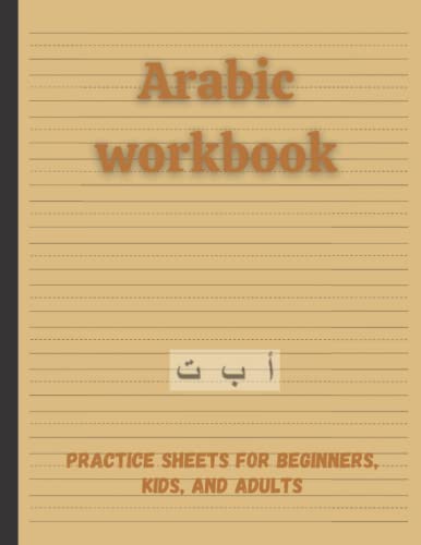 Arabic workbook: Practice Sheets for Beginners, Kids, and Adults by JZ ...