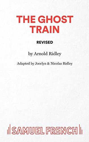 The Ghost Train (Revised) by Arnold Ridley | Goodreads