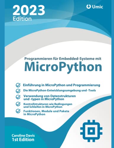 Programmieren für Embedded-Systeme mit MicroPython by Caroline Davis | Goodreads