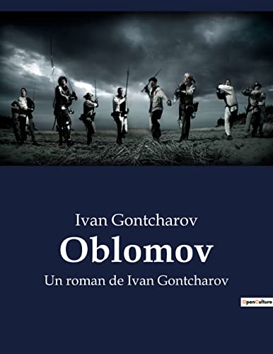 Oblomov: Un roman de Ivan Gontcharov by Ivan Goncharov | Goodreads
