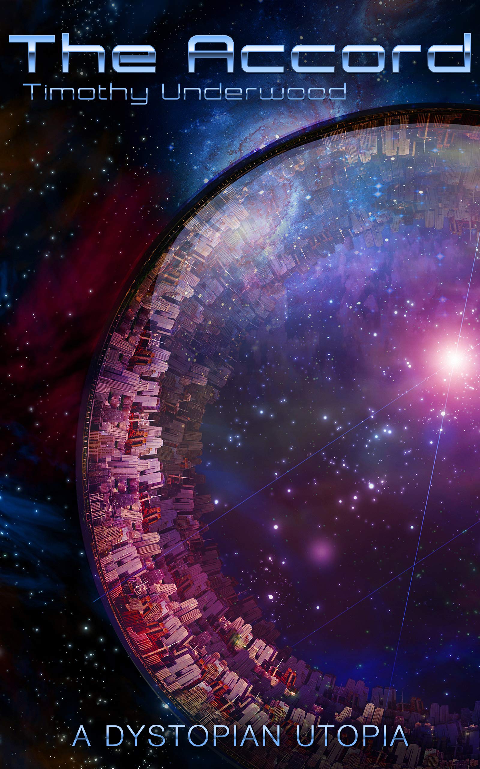 The Accord: A Dystopian Utopia by Tim Underwood | Goodreads