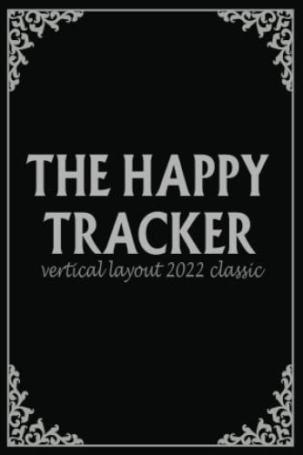 The Happy Tracker, Vertical Layout 2022 Classic: 160 Pages I ...