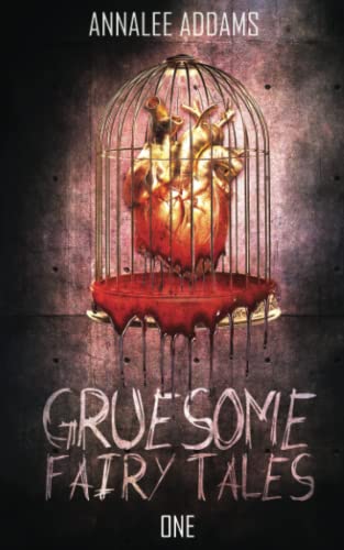 Gruesome Fairy Tales 1: Serial Killer Horror Stories by Annalee Addams ...