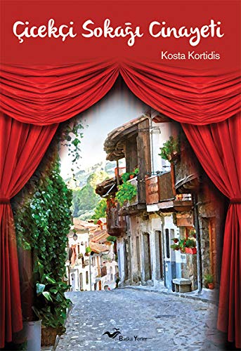 Çiçekçi Sokağı Cinayeti by Kosta Kortidis | Goodreads