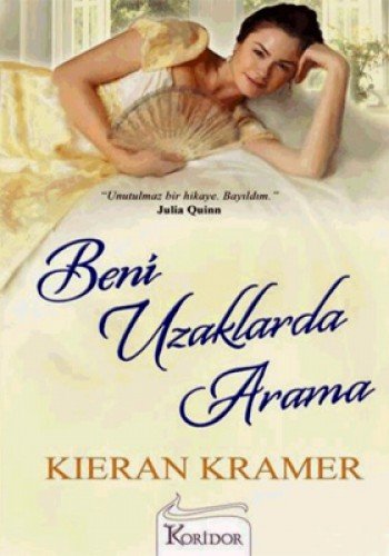 Beni Uzaklarda Arama by Kieran Kramer | Goodreads