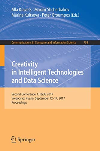 Creativity in Intelligent Technologies and Data Science: Second ...