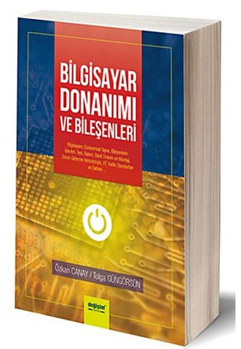 Bilgisayar Donanimi ve Bilesenleri by Tolga Güngörsün Özkan Canay ...