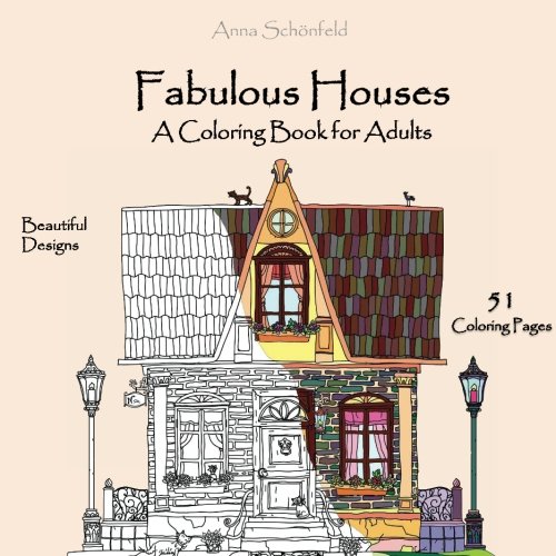 Fabulous Houses by Anna Schönfeld | Goodreads