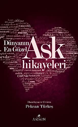 Dunyanin En Guzel Ask Hikayeleri by Pekcan Turkes Kolektif | Goodreads