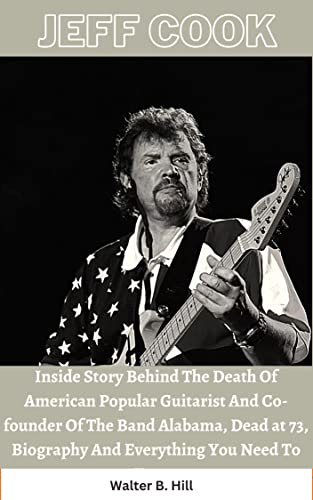 JEFF COOK: Inside Story Behind The Death Of American Popular Guitarist ...