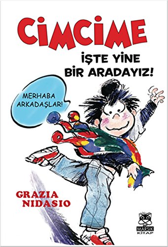 Cimcime - İşte Yine Bir Aradayız! by Grazia Nidasio | Goodreads