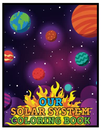 our solar system coloring book: A Unique Collection of 23 Coloring ...