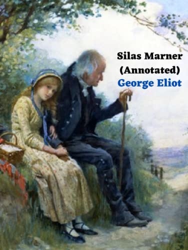Silas Marner (Annotated) by George Eliot | Goodreads
