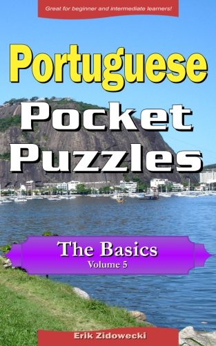 Portuguese Pocket Puzzles - The Basics - Volume 5: A collection of ...