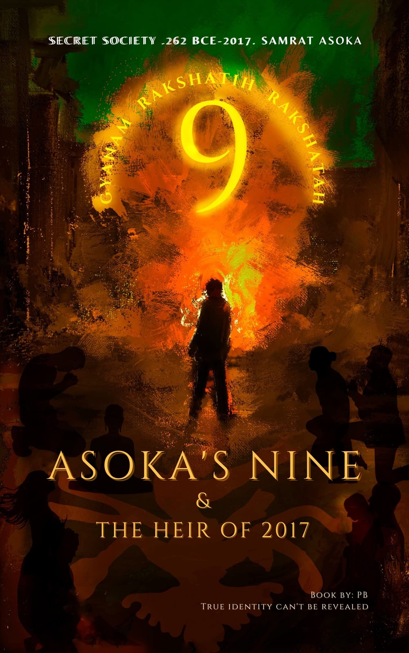 ASOKA’s NINE & THE HEIR OF 2017: SECRET SOCIETY. 262 BCE-2017.SAMRAT ...