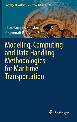 Modeling, Computing and Data Handling Methodologies for Maritime Transportation by Charalampos ...