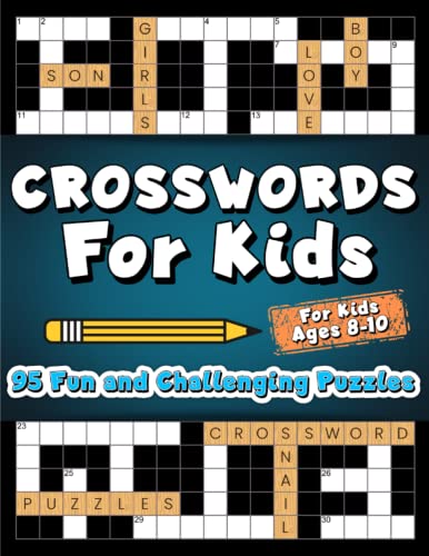 Crosswords for Kids: 95 Fun and Challenging Puzzles for Kids Ages 8 ...