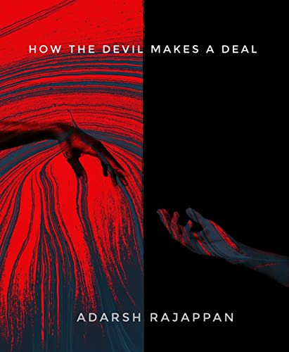 How The Devil Makes A Deal by Adarsh Rajappan | Goodreads