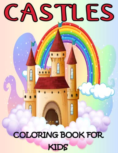 Castles coloring book for kids: Castles, Medieval Palaces, Fairy ...