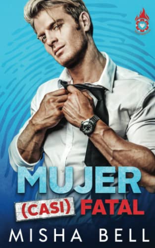 Mujer (casi) fatal (Spanish Edition) by Misha Bell | Goodreads