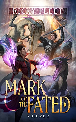 Mark of the Fated 2: A LitRPG Adventure by Ricky Fleet | Goodreads