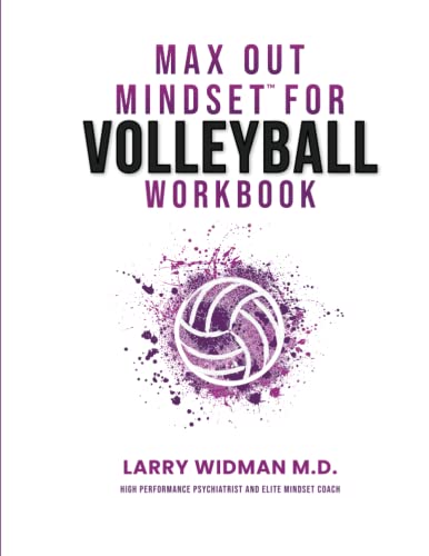 Max Out Mindset For Volleyball Workbook: A Workbook For Coaches ...
