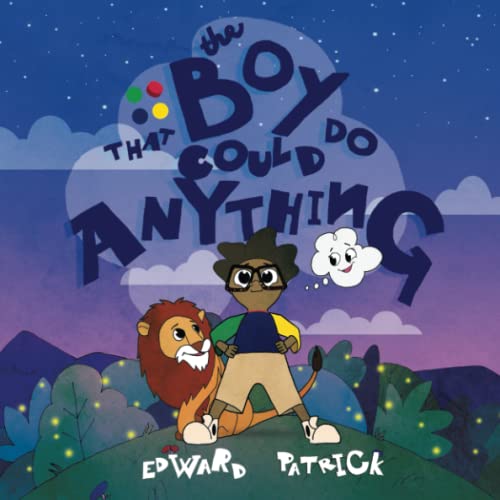 The Boy That Could Do Anything: Motivational Book about Imagination ...