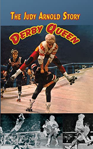 The Judy Arnold Story : Derby Queen by judy arnold | Goodreads