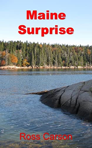 Maine Surprise by Ross Carson | Goodreads