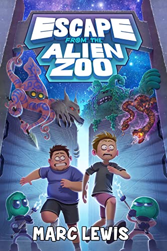 Escape From The Alien Zoo by Marc Lewis | Goodreads