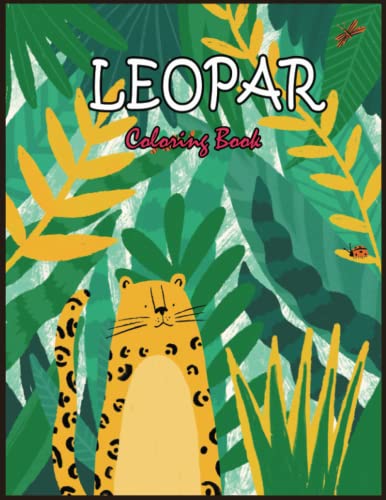 Leopar Coloring Book: 110 Amazing Leopard Coloring Pages With Simple ...
